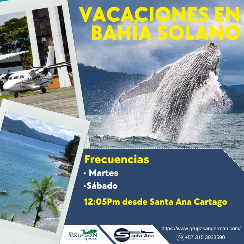 VACACIONES EN BAHÍA SOLANO | Aeropuerto Internacional Santa Ana